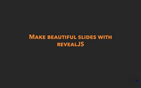 Making Beautiful Interactive Slides With RevealJS Caitlin Casar