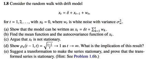 solved 1 8 consider the random walk with drift model xt 6 xt 1