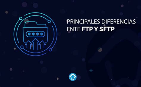 Diferencias Entre Ftp Y Sftp Hoswedaje