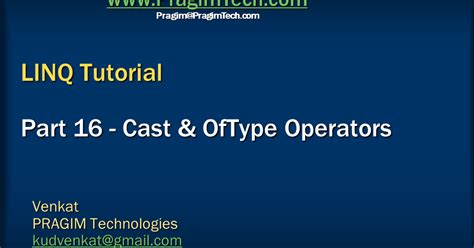 Sql Server Net And C Video Tutorial Part 16 Cast And Oftype Operators In Linq
