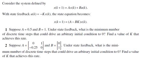 solved consider the system defined by x k 1 ax k bu k