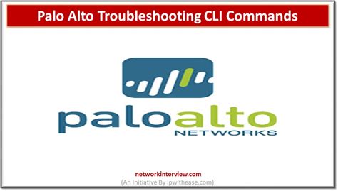 Palo Alto Troubleshooting Cli Commands Network Interview