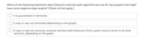 Solved Which Of The Following Statements About Dijkstra S Chegg