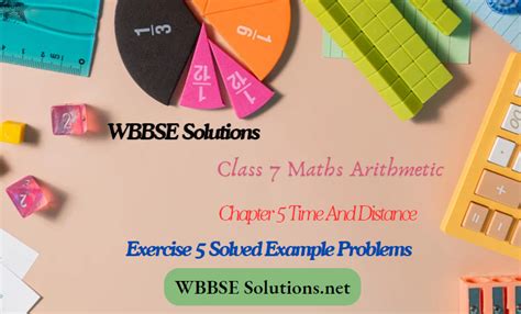 Wbbse Solutions For Class 7 Maths Arithmetic Chapter 5 Time And Distance Exercise 5 Solved