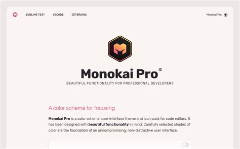 Monokai Pro 为专业开发者设计的代码编辑器主题，提供美观且功能强大的配色方案。
