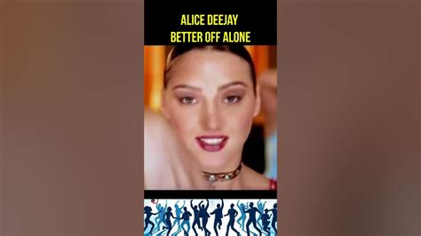 Alice Deejay Better Off Alone - YouTube