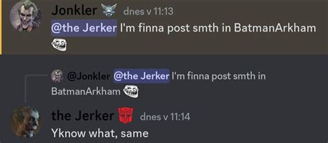 Why are the Jonkler and the Jerker on discord? Are they stupid? : r/BatmanArkham
