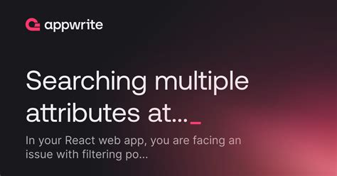 Searching Multiple Attributes At Once Threads Appwrite
