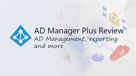 Manage Your Active Directory With Admanager Plus — Lazyadmin