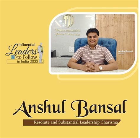 Insights Success On Linkedin Anshul Bansal Resolute And Substantial Leadership Charisma