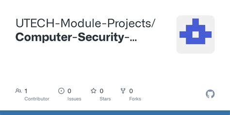 Github Utech Module Projectscomputer Security Project