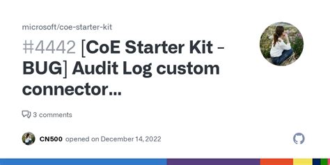Coe Starter Kit Bug Audit Log Custom Connector Authentication