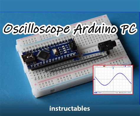 Oscilloscope With Arduino At Carl Cosme Blog