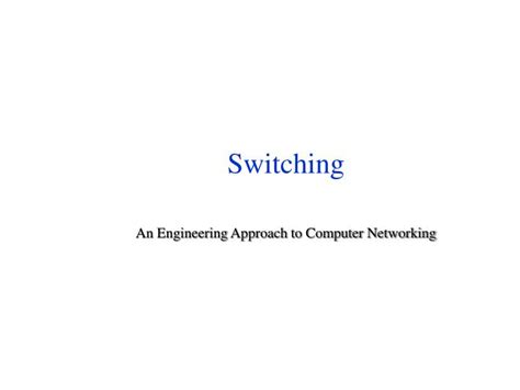 PPT Switching PowerPoint Presentation Free Download ID 200417
