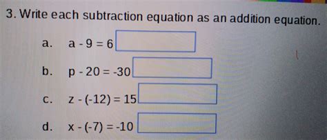 Solved Write Each Subtraction Equation As An Addition Equation A A 9