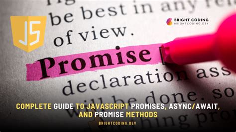 Complete Guide To Javascript Promises Async Await And Promise Methods Bright Coding Blog