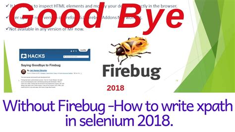 selenium why goodbye firebug and firepath forever in mf 2018 alternate
