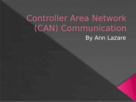 Pptx What Is A Controller Area Network History Of Can Can Communication Protocol Physical