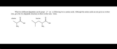 Solved What Two Different Dipeptides Can Be Preped Me