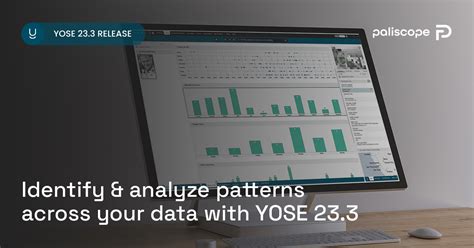 Yose 23 3 Reveal The Hidden Patterns Within Your Data Paliscope