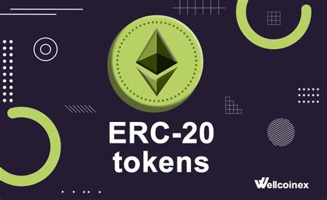 What Are ERC Tokens Wellcoinex