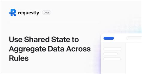 how to use shared state to aggregate data and use across modify request