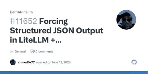 Forcing Structured Json Output In Litellm Openrouter Fixed · Berriai Litellm · Discussion