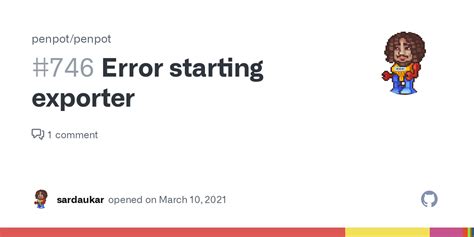 Error Starting Exporter · Issue 746 · Penpotpenpot · Github