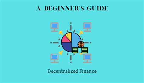 understanding defi a comprehensive beginner s guide to decentralized
