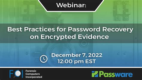 Webinar Best Practices For Password Recovery On Encrypted Evidence