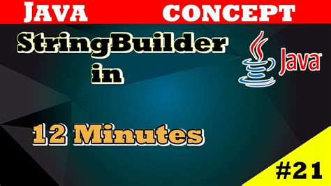 Stringbuilder And Its Useful Method In 12 Minutes Java Tutoria Youtube