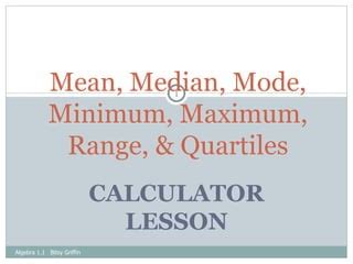 A Mean Median Mode Range Quartiles Lesson PPT