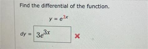 Solved Find The Differential Of The Function Ye3xfind The