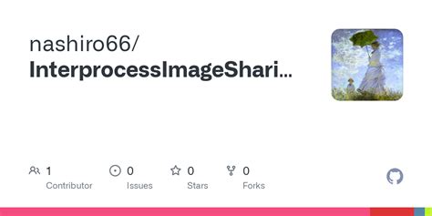GitHub Nashiro InterprocessImageSharing
