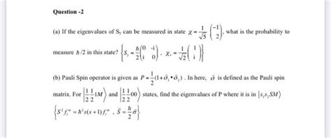 Solved A If The Eigenvalues Of Sy Can Be Measured In State Chegg Com