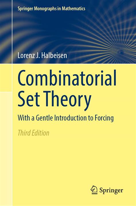 Combinatorial Set Theory With A Gentle Introduction To Forcing