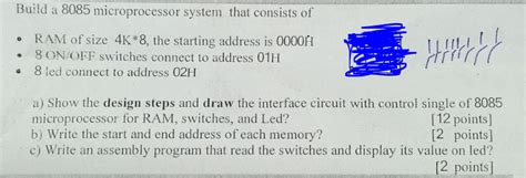 Solved Build A 8085 Microprocessor System That Consists Of