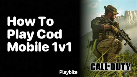 How To Play Cod Mobile 1v1 A Quick Guide Playbite