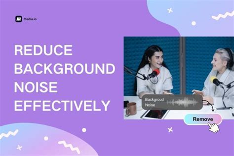 How To Reduce Background Noise Effectively Free Tips Coruzant