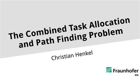 Pdf The Combined Task Allocation And Path Finding Problem