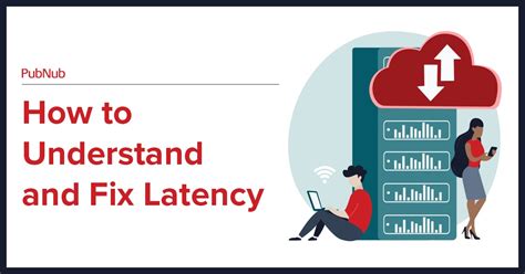 pubnub on linkedin how to fix latency issues in your application