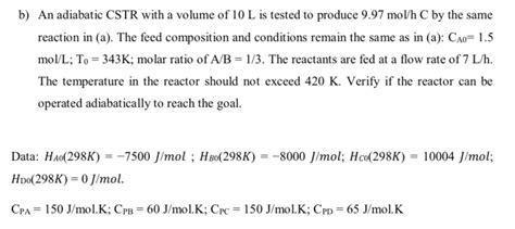 Solved B An Adiabatic Cstr With A Volume Of 10 L Is Tested