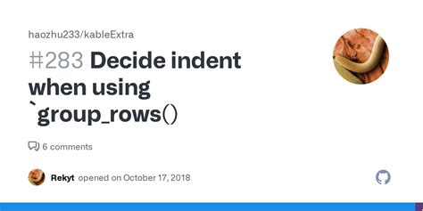 Decide Indent When Using `grouprows · Issue 283 · Haozhu233