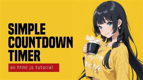 Countdown Timer In Html Javascript Youtube