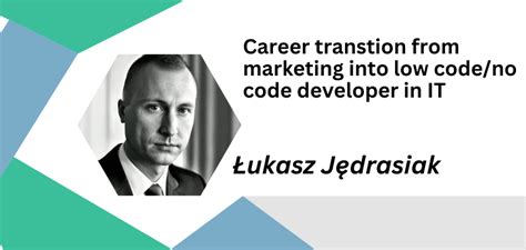 Career Transition From Marketing Into Low Codeno Code Developer In It