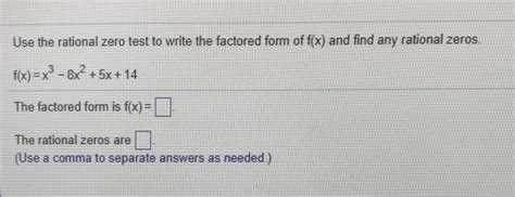 Solved Use The Rational Zero Test To Write The Factored Form