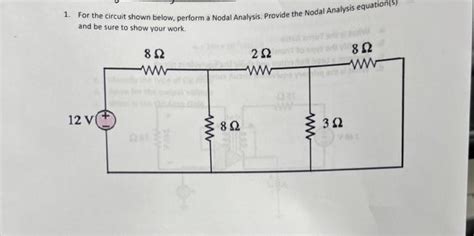 Solved For The Circuit Shown Below Perform A Nodal Chegg