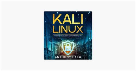 ‎kali Linux The Complete Guide To Learn Linux For Beginners And Kali Linux Linux System