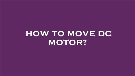 How To Move Dc Motor YouTube