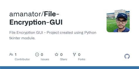 Github Amanator File Encryption Gui File Encryption Gui Project Created Using Python
